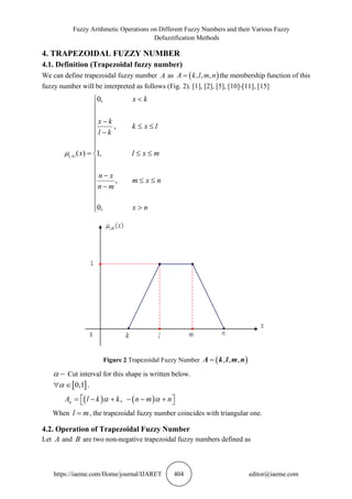 FUZZY ARITHMETIC OPERATIONS ON DIFFERENT FUZZY NUMBERS AND THEIR VARIOUS FUZZY DEFUZZIFICATION ...