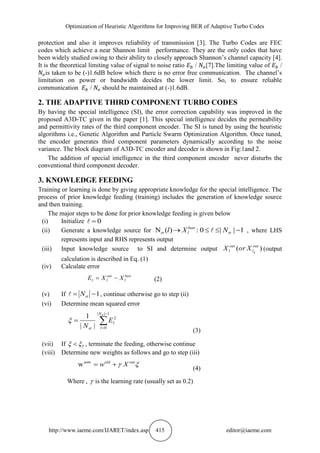 OPTIMIZATION OF HEURISTIC ALGORITHMS FOR IMPROVING BER OF ADAPTIVE TURBO CODES | PDF