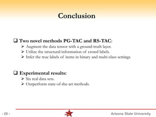 Crowdsourcing via Tensor Augmentation and Completion | PPT
