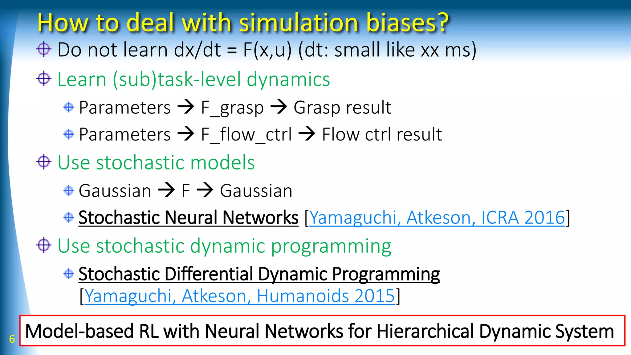 Model Based Reinforcement Learning With Neural Networks On Hierarchical Dynamic System Pdf