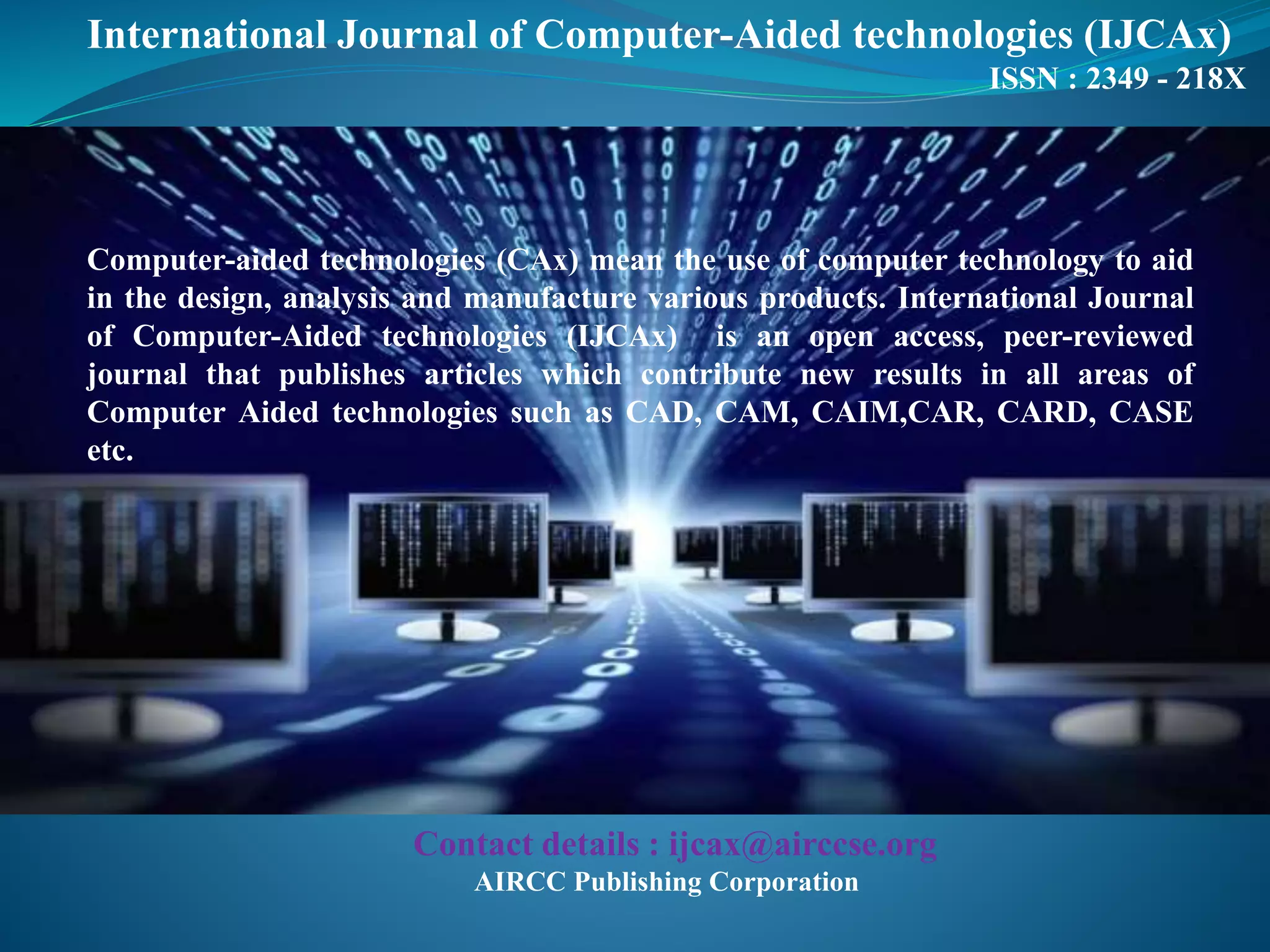 International Journal of Computer-Aided technologies (IJCAx) | PPT