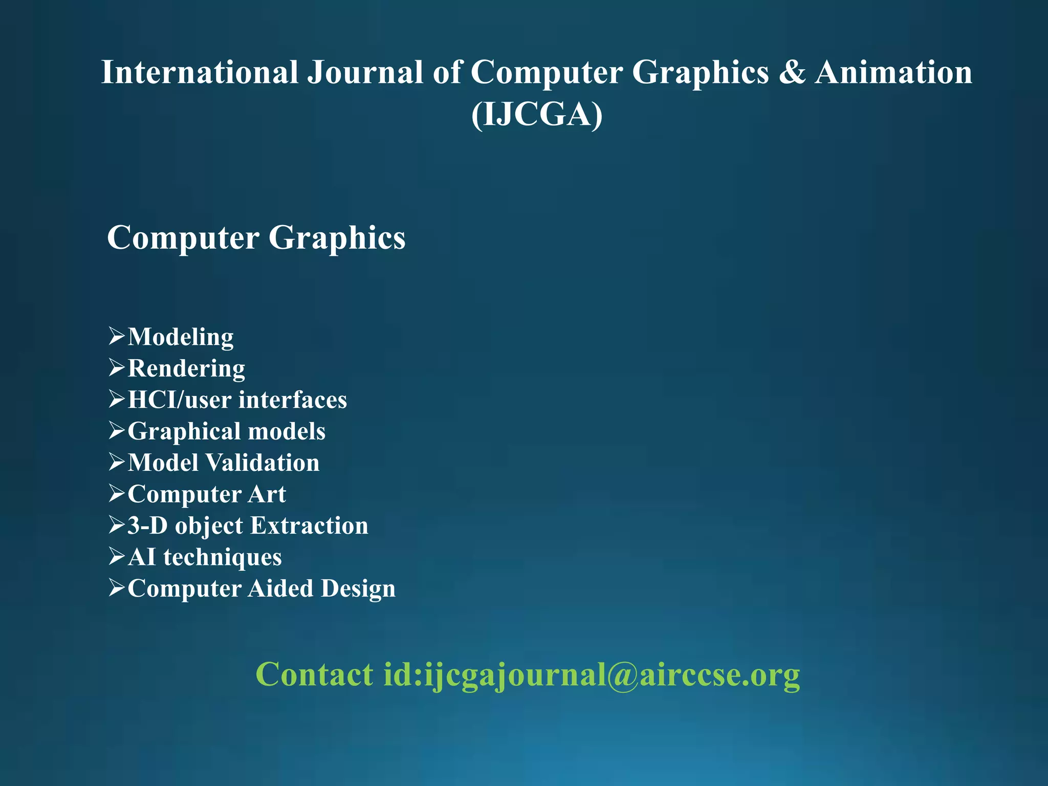International Journal of Computer Graphics & Animation (IJCGA) | PPT