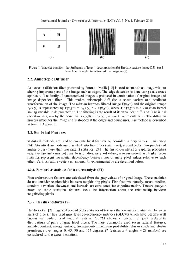 PDE BASED FEATURES FOR TEXTURE ANALYSIS USING WAVELET TRANSFORM | PDF