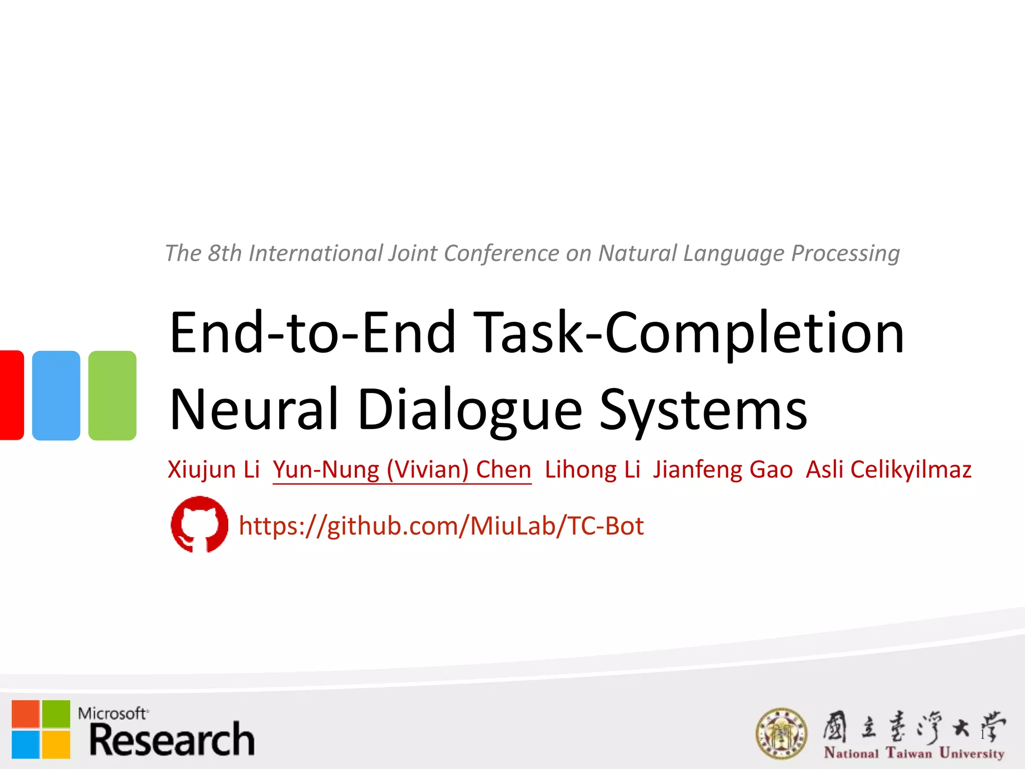 End-to-End Task-Completion Neural Dialogue Systems | PPT