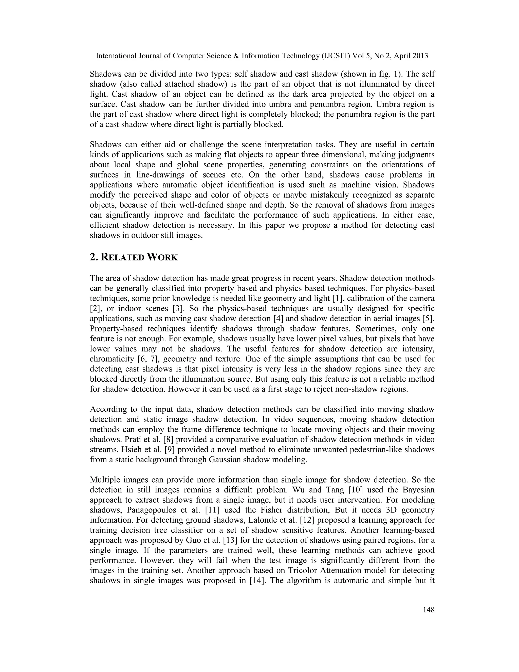 Shadow Detection Using Tricolor Attenuation Model Enhanced With Adaptive Histogram Equalization