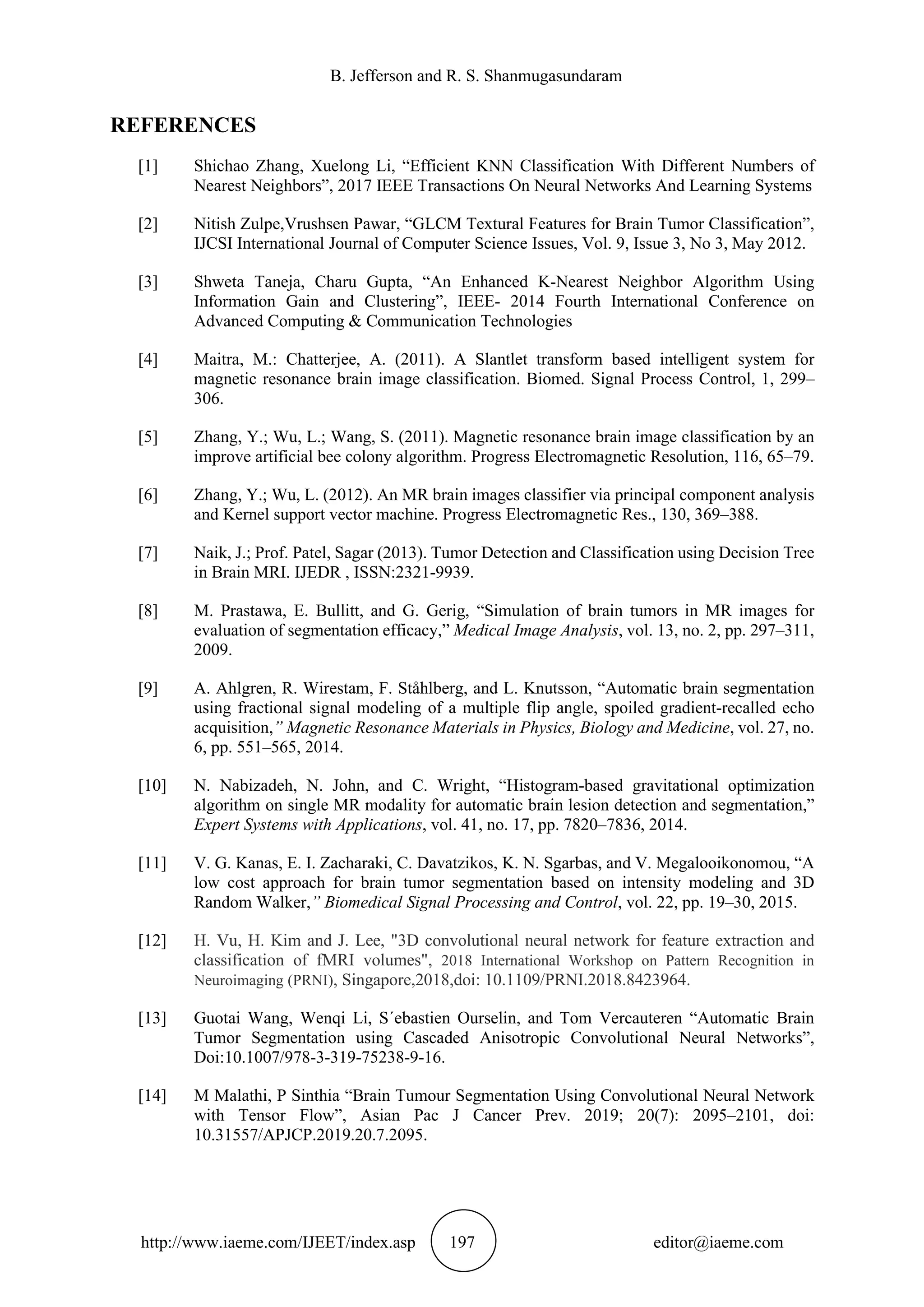 BRAIN TUMOR CLASSIFICATION IN 3D-MRI USING FEATURES FROM RADIOMICS AND 3D-CNN COMBINED WITH KNN ...