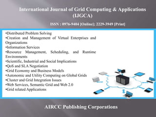 International Journal of Grid Computing & Applications (IJGCA) | PPT