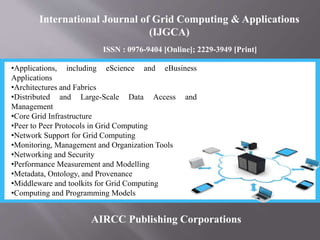 International Journal of Grid Computing & Applications (IJGCA) | PPT