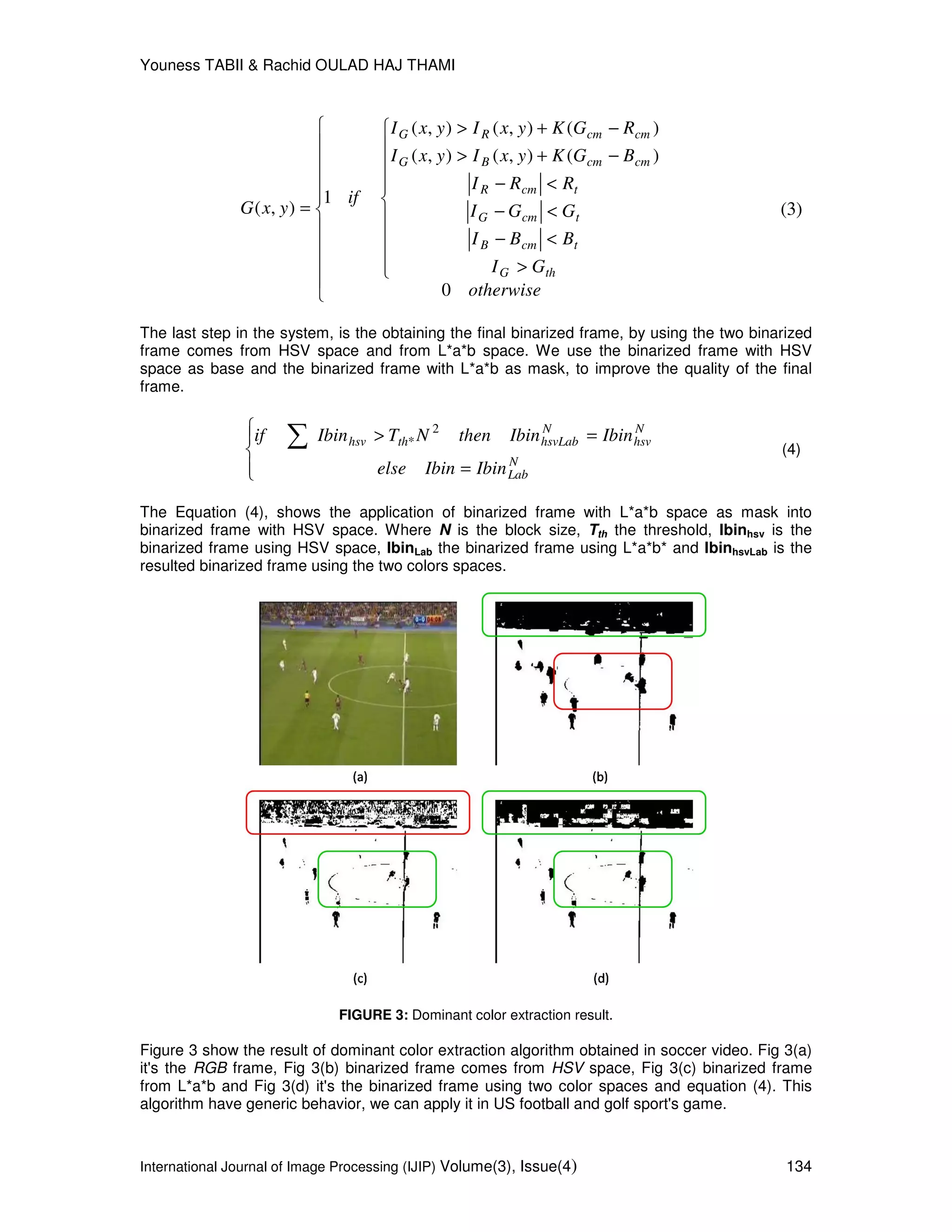 A Framework for Soccer Video Processing and AnalysisBased on Enhanced Algorithm for Dominant ...