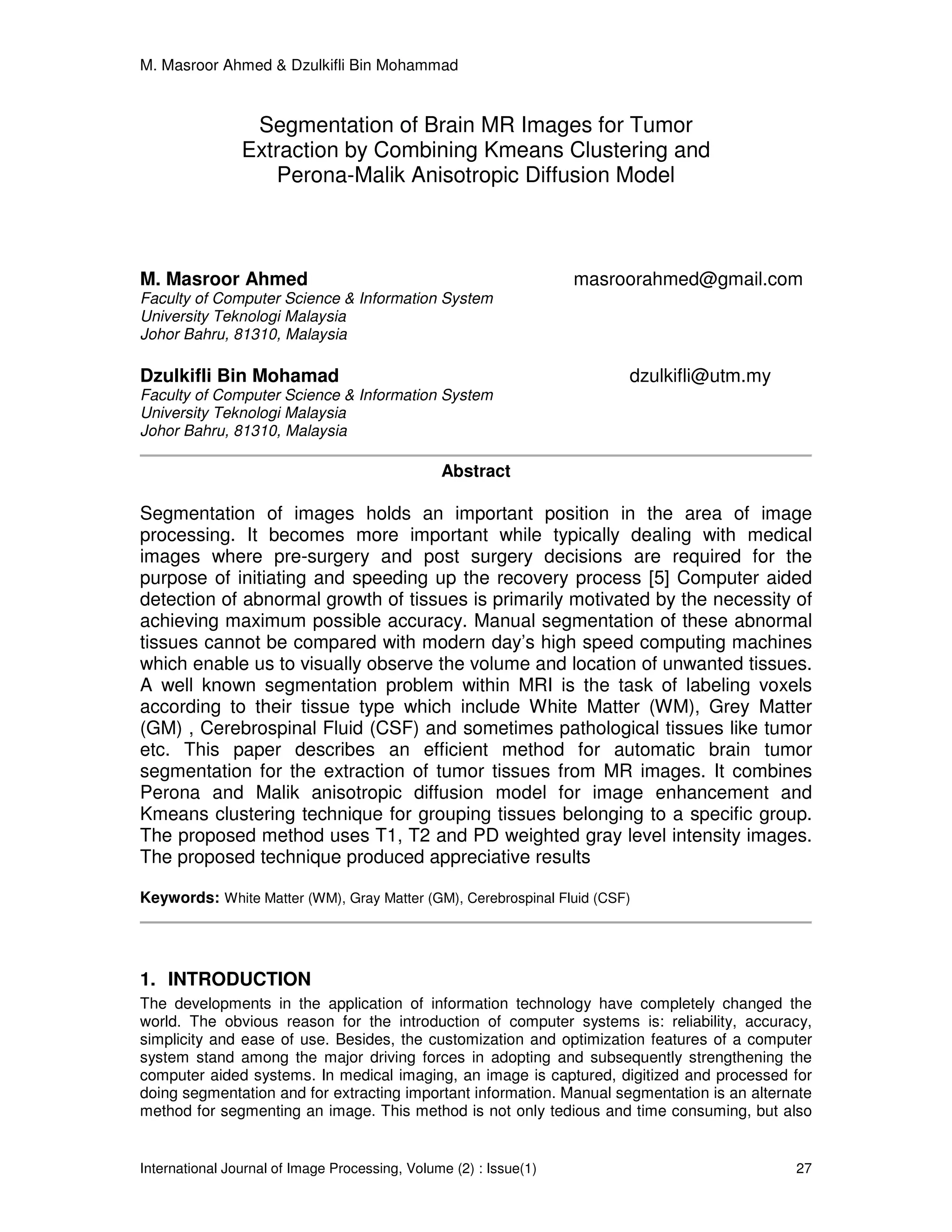 Segmentation of Brain MR Images for Tumor Extraction by Combining Kmeans Clustering and Perona ...