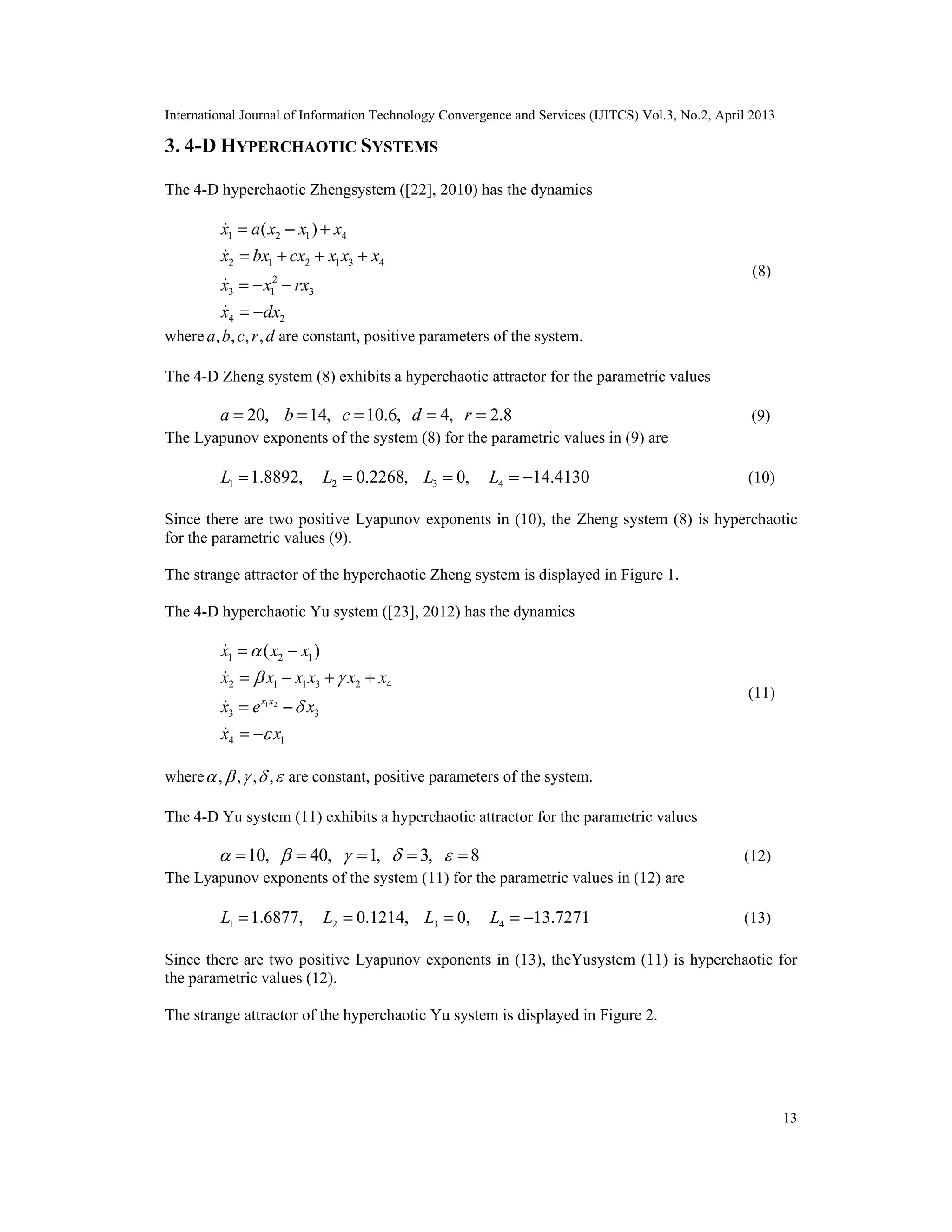 ADAPTIVESYNCHRONIZER DESIGN FOR THE HYBRID SYNCHRONIZATION OF HYPERCHAOTIC ZHENGAND HYPERCHAOTIC ...