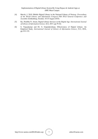IMPLEMENTATION OF DIGITAL LIBRARY SYSTEM BY USING DSPACE & ANDROID APPS AT AMU MAIN CAMPUS | PDF