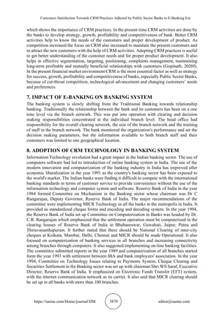 CUSTOMERS SATISFACTION TOWARDS CRM PRACTICES ADHERED BY PUBLIC SECTOR BANKS IN E-BANKING ERA | PDF