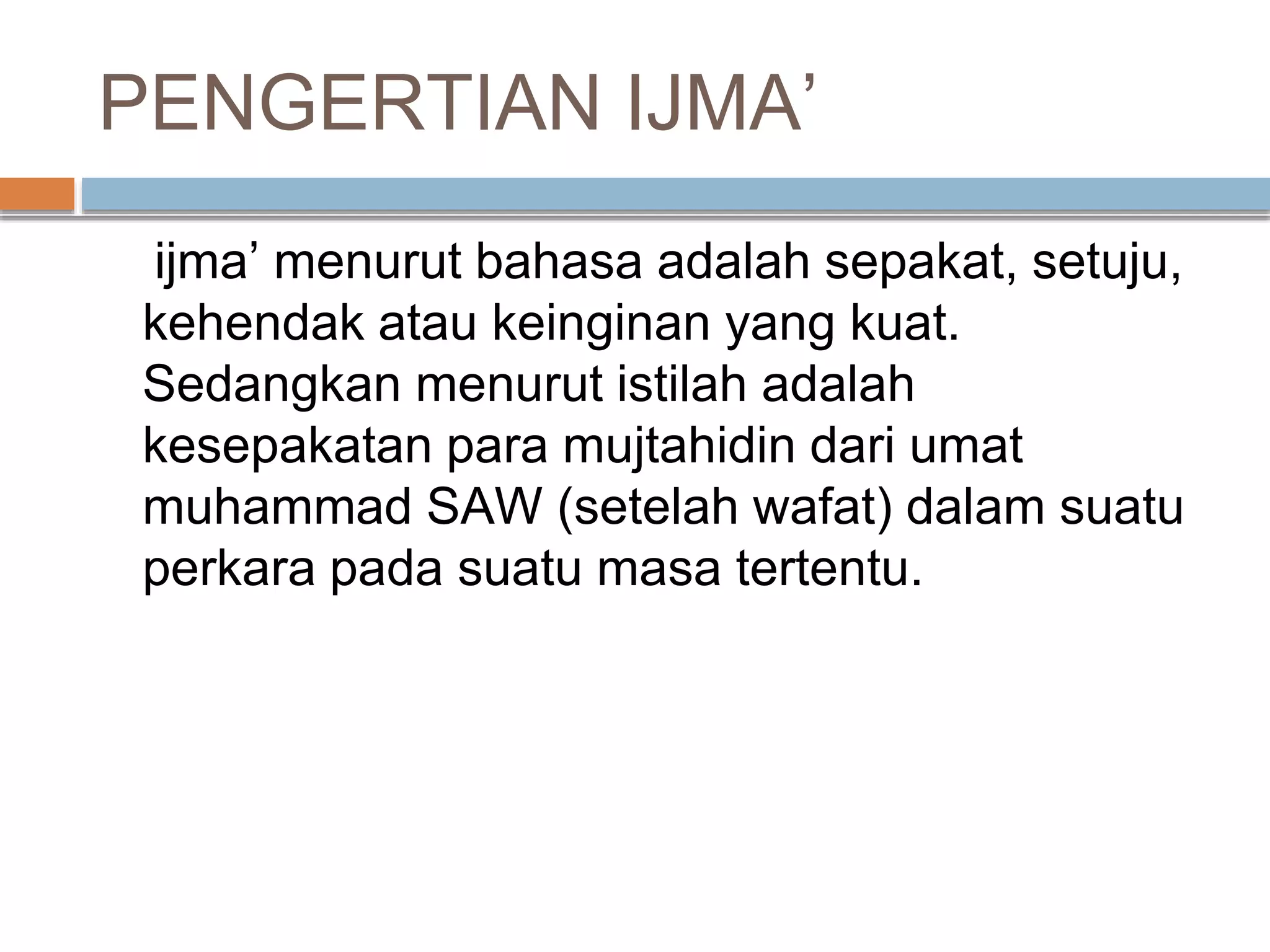 Ijma' dan penerapan dalam ekonomi, keuangan dan perbankan | PPTX