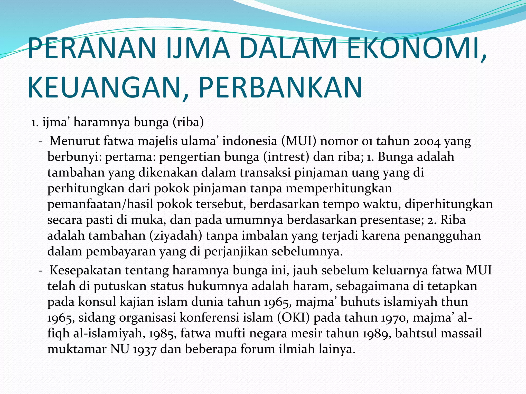 Ijma' dan penerapan dalam ekonomi, keuangan dan perbankan | PPTX