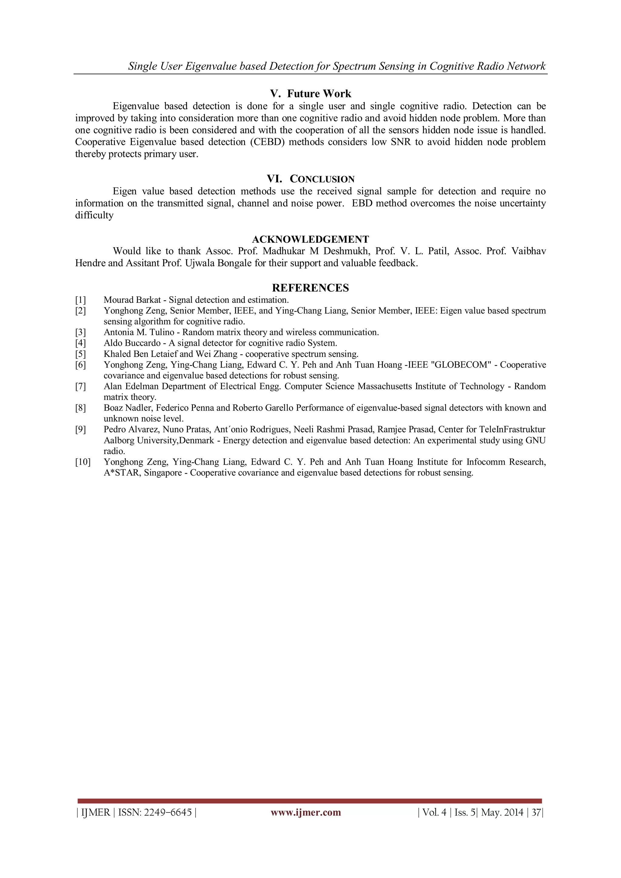 Single User Eigenvalue Based Detection For Spectrum Sensing In Cognitive Radio Network | PDF