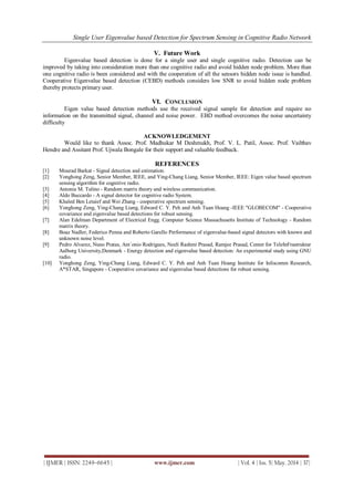Single User Eigenvalue Based Detection For Spectrum Sensing In Cognitive Radio Network | PDF