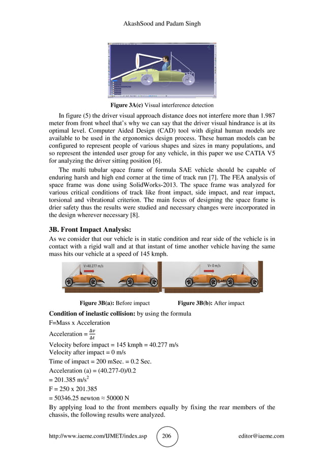 ANALYSIS OF SPACE FRAME OF FORMULA SAE AT HIGH SPEED WITH ERGONOMIC AND ...