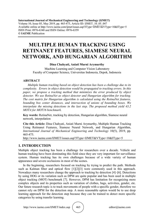 MULTIPLE HUMAN TRACKING USING RETINANET FEATURES, SIAMESE NEURAL NETWORK, AND HUNGARIAN ...