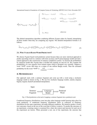 AUTOMATED WORD PREDICTION IN BANGLA LANGUAGE USING STOCHASTIC LANGUAGE MODELS | PDF
