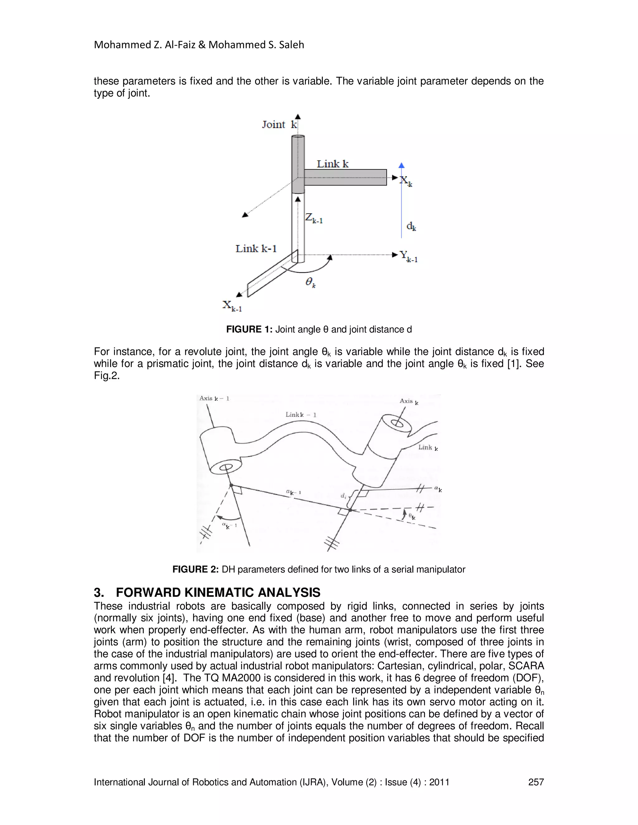 Inverse Kinematics Analysis For Manipulator Robot With Wrist Offset Based On The Closed Form