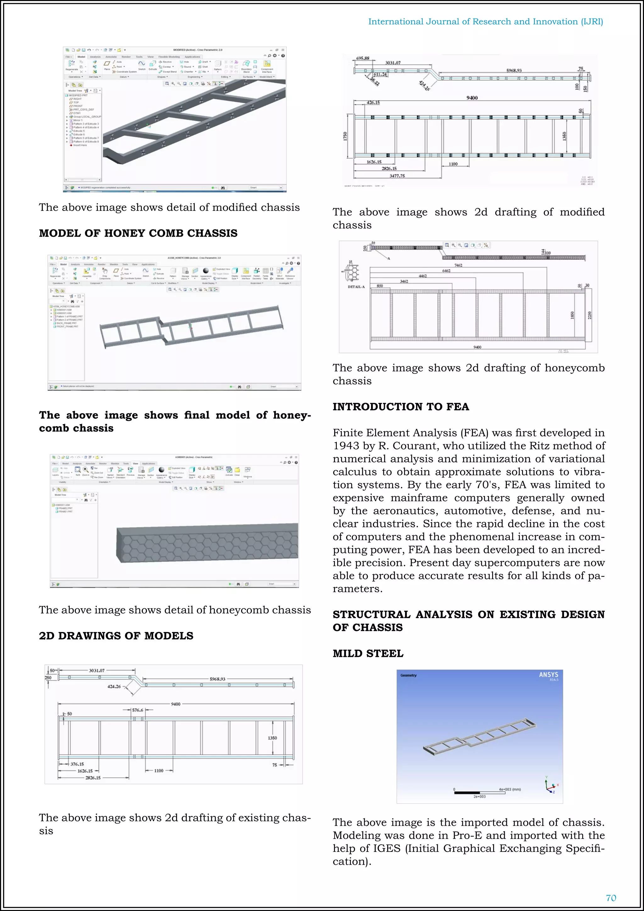 DESIGN AND ANALYSIS OF HEAVY VEHICLE CHASSIS USING HONEY COMB STRUCTURE ...