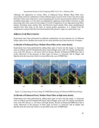 EDGE PRESERVATION OF ENHANCED FUZZY MEDIAN MEAN FILTER USING DECISION BASED MEDIAN FILTER | PDF