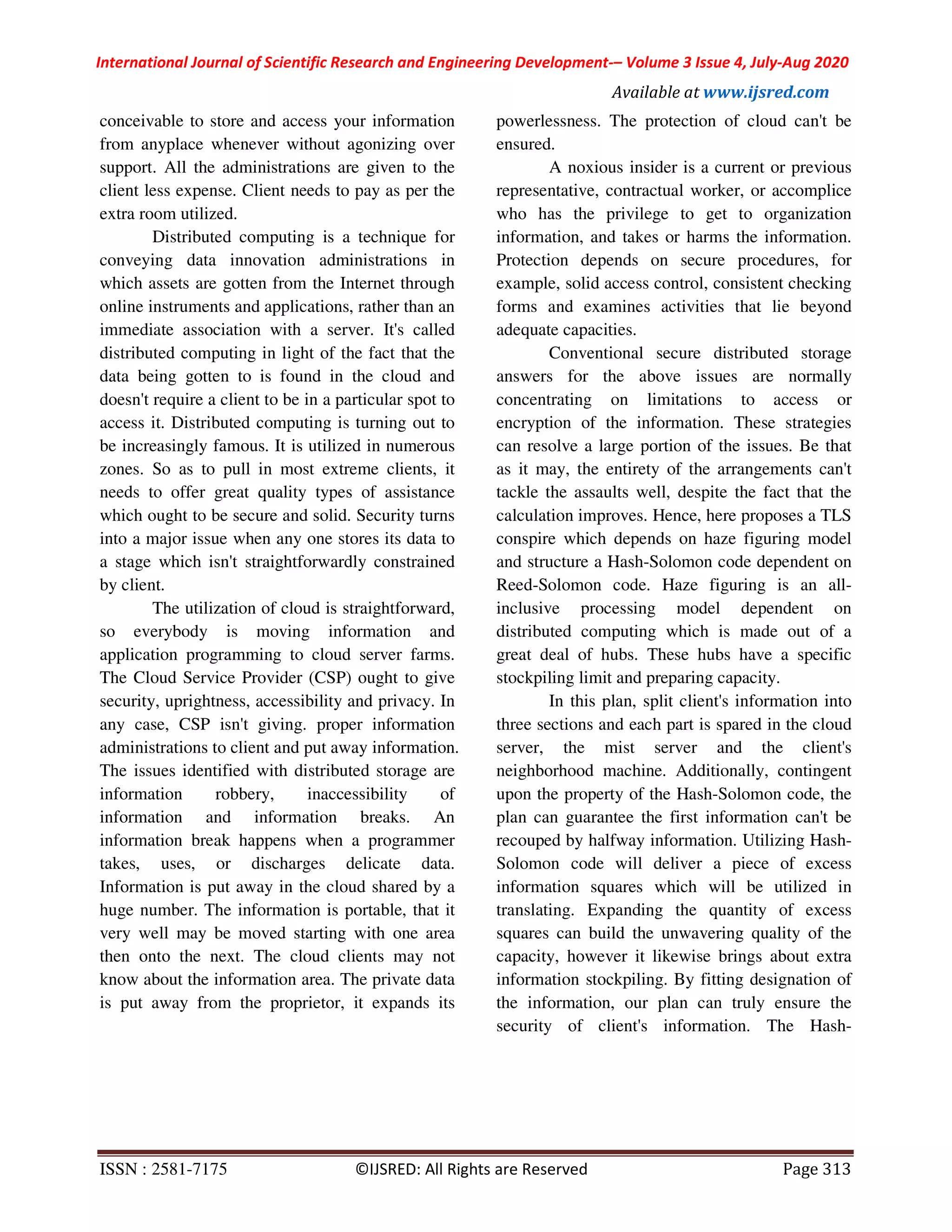 A Privacy Preserving Three Layer Cloud Storage Scheme Based On Computational Intelligence In Fog 