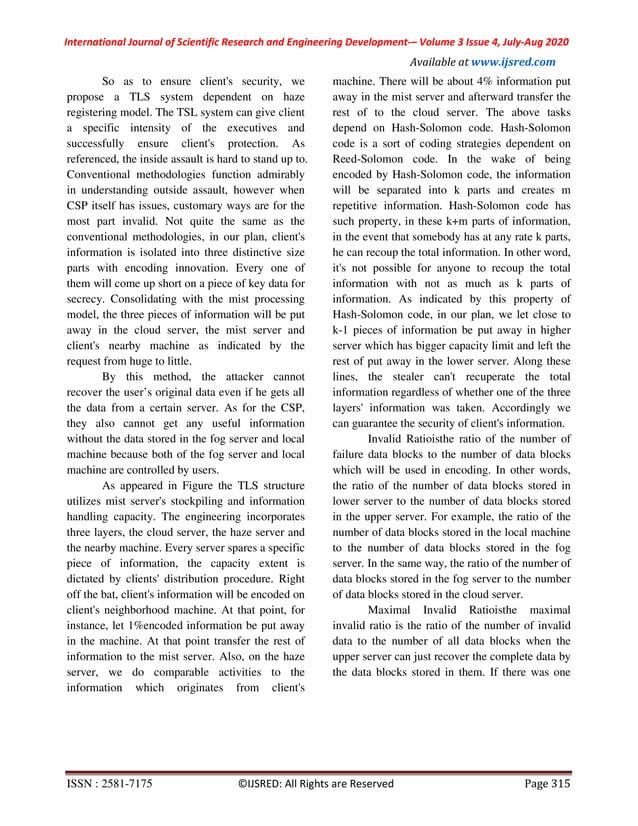 A Privacy Preserving Three-Layer Cloud Storage Scheme Based On Computational Intelligence in Fog ...