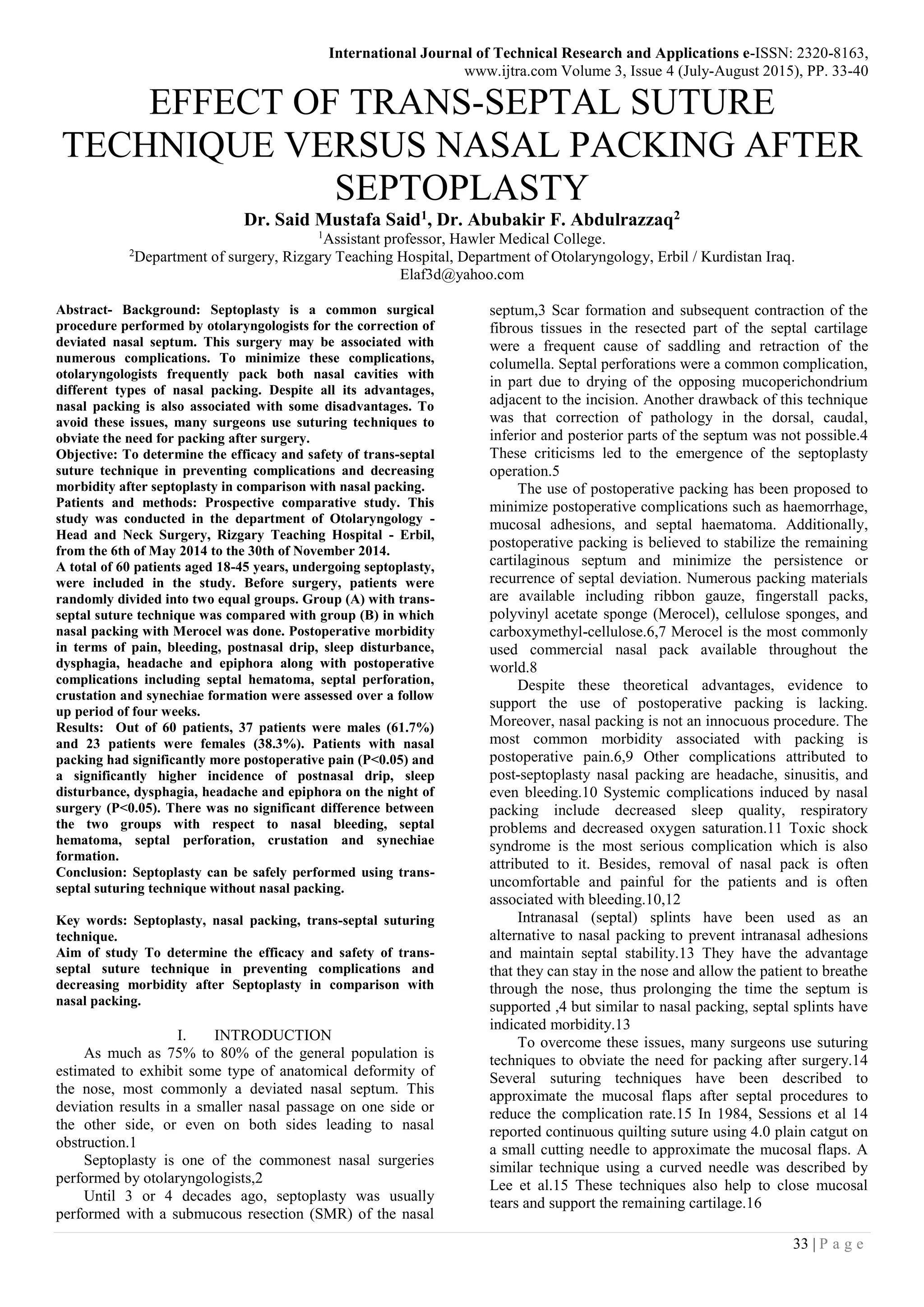 EFFECT OF TRANS-SEPTAL SUTURE TECHNIQUE VERSUS NASAL PACKING AFTER ...