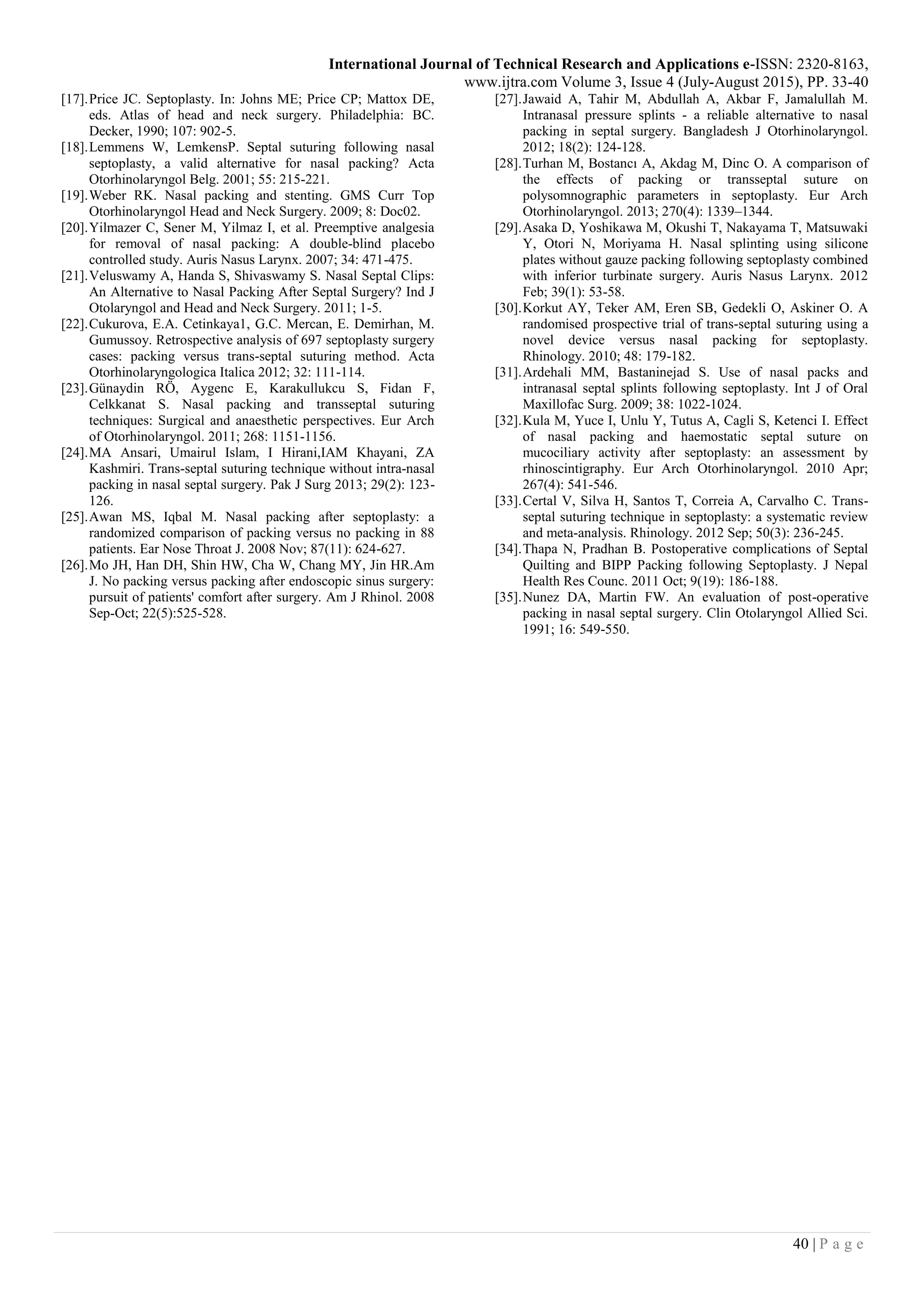 EFFECT OF TRANS-SEPTAL SUTURE TECHNIQUE VERSUS NASAL PACKING AFTER ...
