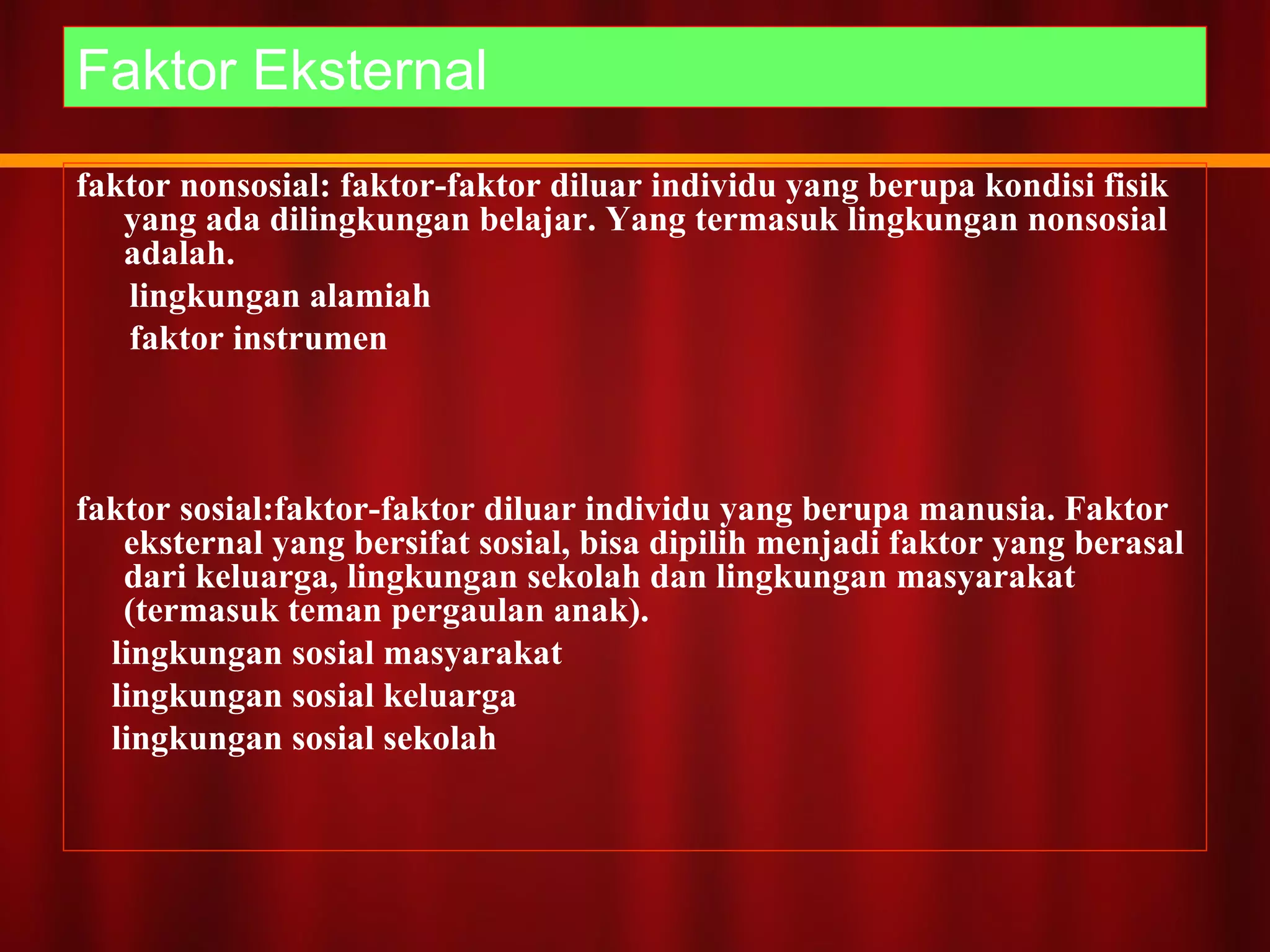 faktor-faktor yang mempengaruhi belajar | PPT