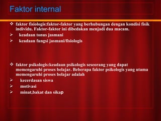 faktor-faktor yang mempengaruhi belajar | PPT