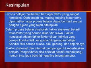 faktor-faktor yang mempengaruhi belajar | PPT