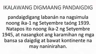 Ikalawang digmaang pandaigdig .pptx