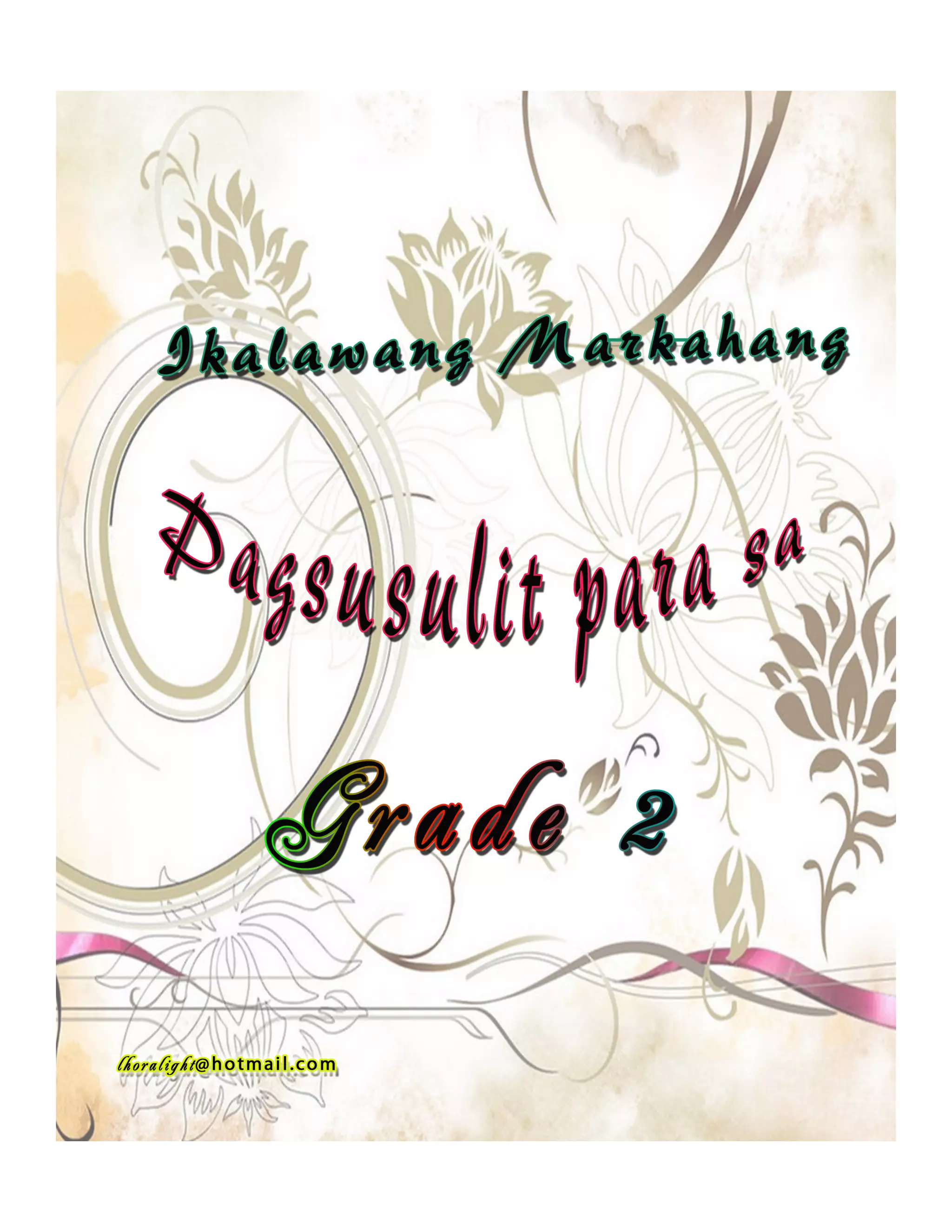 K TO 12 GRADE 2 Ikalawang Markahang Pagsusulit | PDF