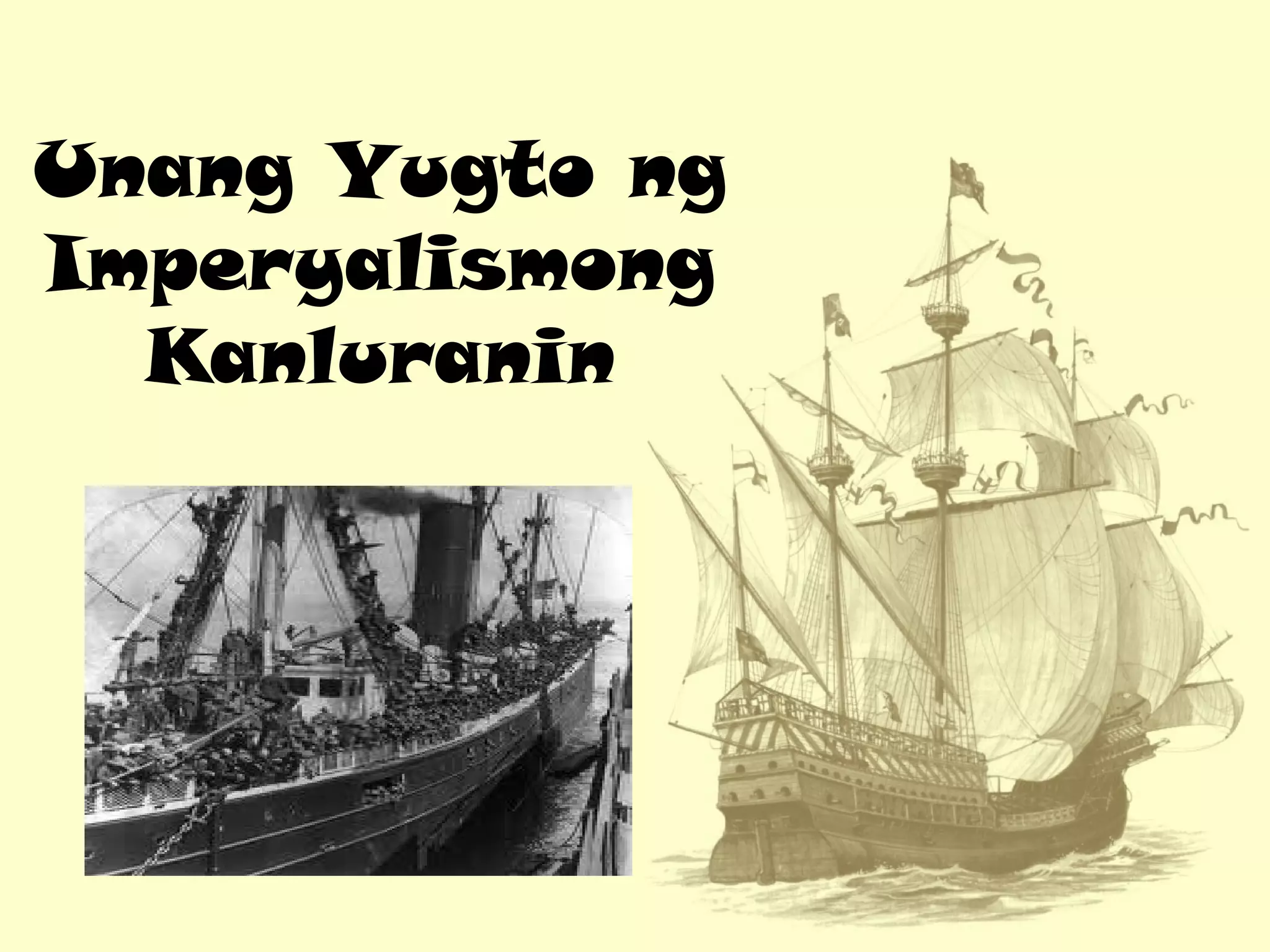 Unang Yugto ng Imperyalismong Kanluranin | PPT
