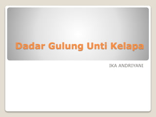 Ika ppt | PPTX