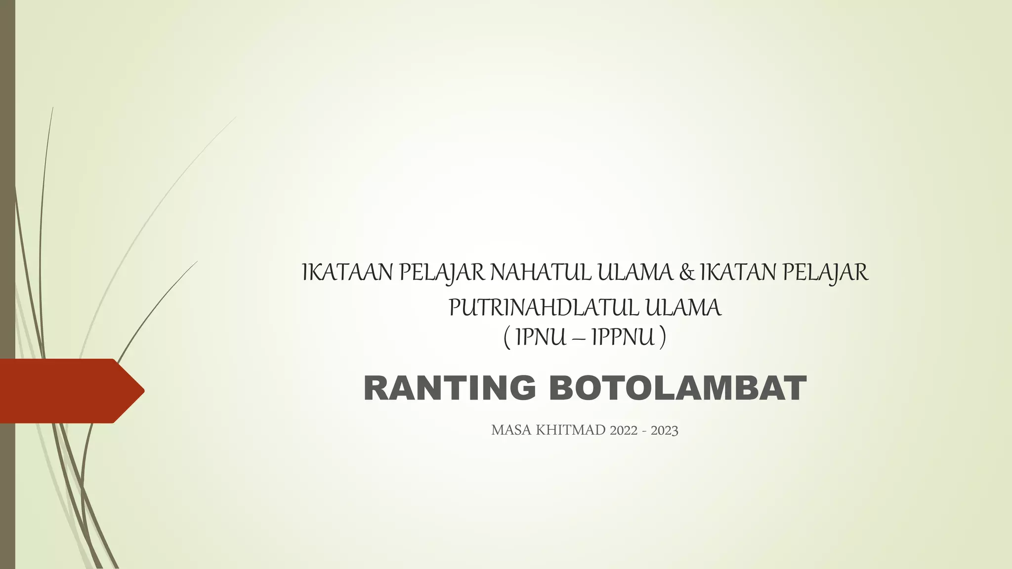 IKATAAN PELAJAR NAHATUL ULAMA & IKATAN PELAJAR PUTRINAHDLATUL.pptx
