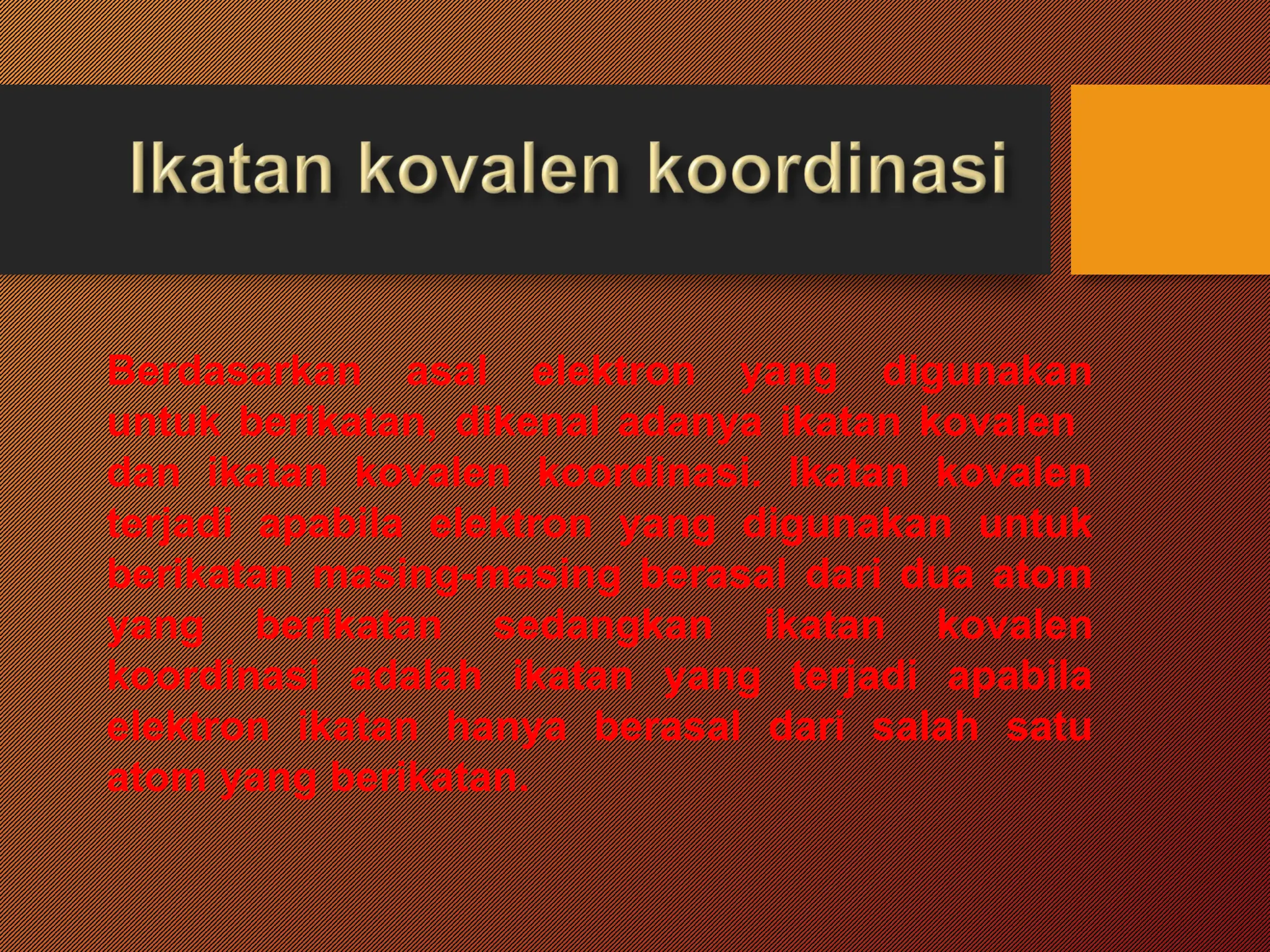 Ikatan Kimia : ikatan ion dan kovalen .ppt