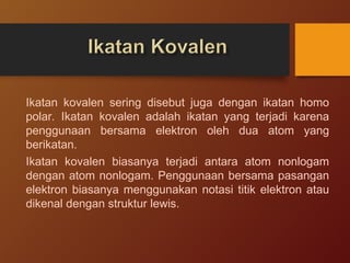Ikatan Kimia : ikatan ion dan kovalen .ppt