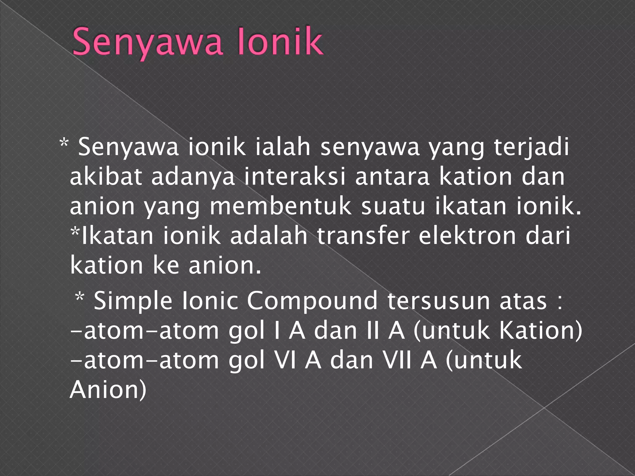 Ikatan ion dan senyawa ionik | PPTX
