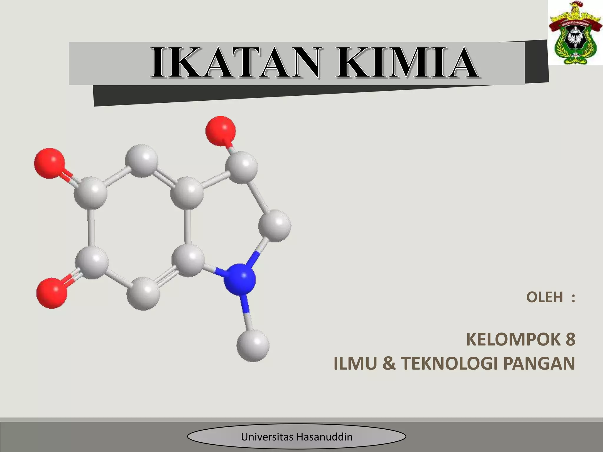 Ikatan kimia itp unhas klp.8 nn | PPTX