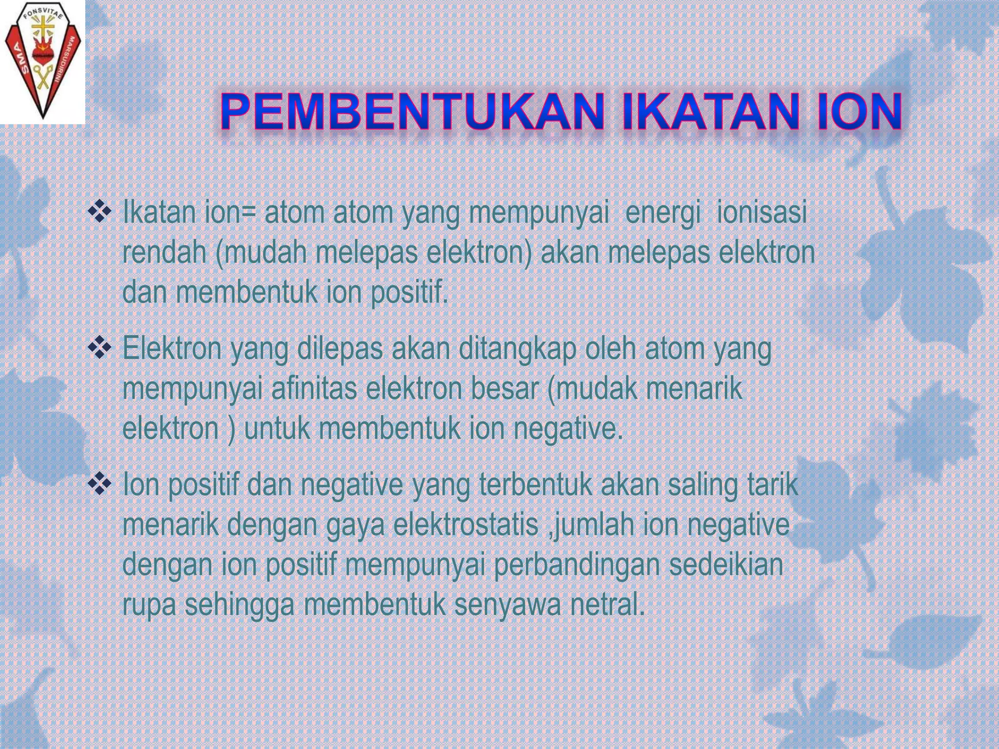 Ikatan kimia , kimia kelas 10 | PPTX