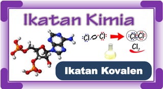Ikatan Kimia: Pembentukan, Rumus Kimia dan tata nama senyawa Kovalen | PPTX
