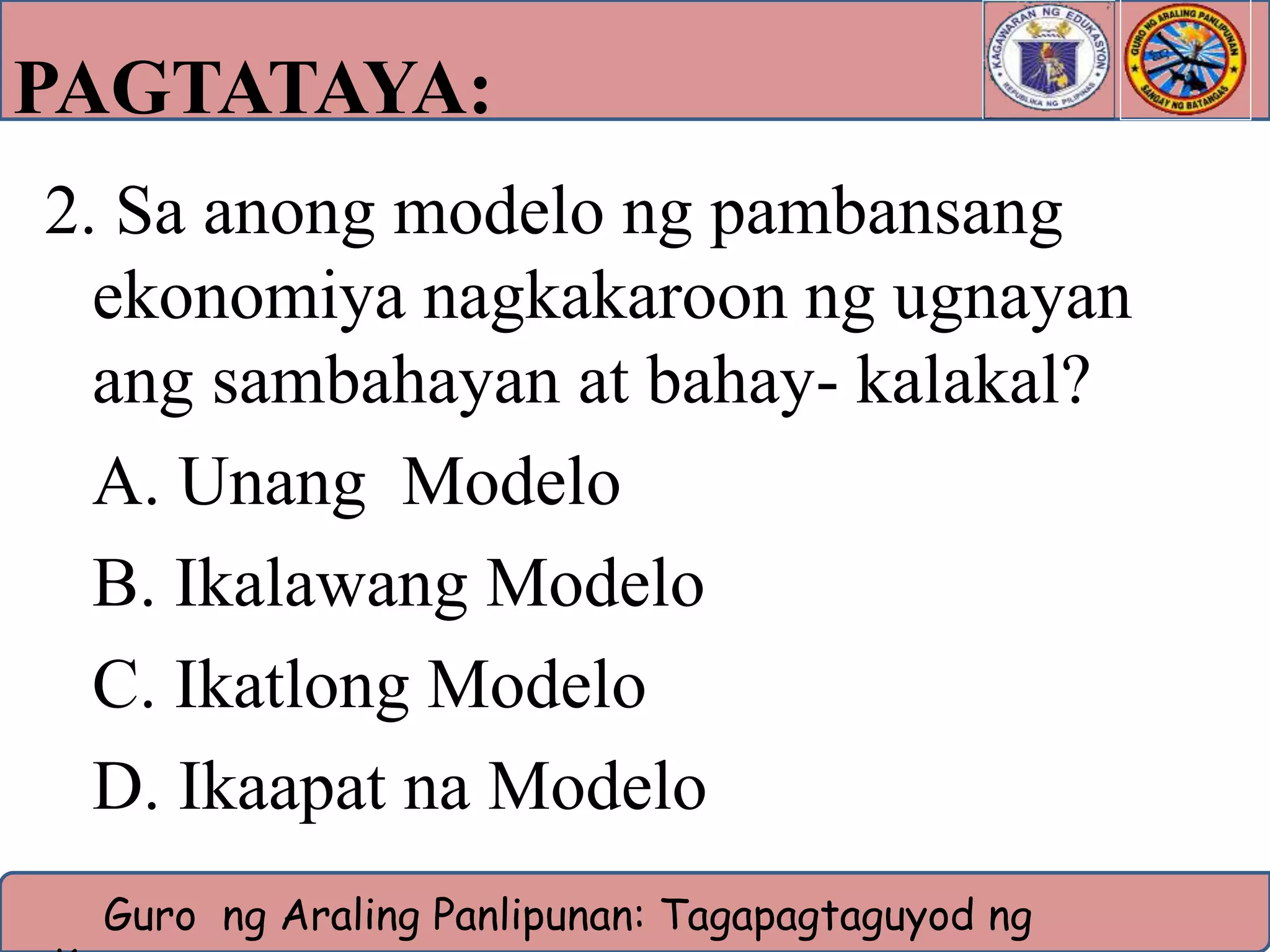 IKATLONG MARKAHAN ARALIN 2 Mga Modelo ng Pambansang Ekonomiya.ppt