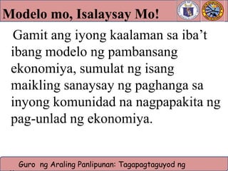 IKATLONG MARKAHAN ARALIN 2 Mga Modelo ng Pambansang Ekonomiya.ppt