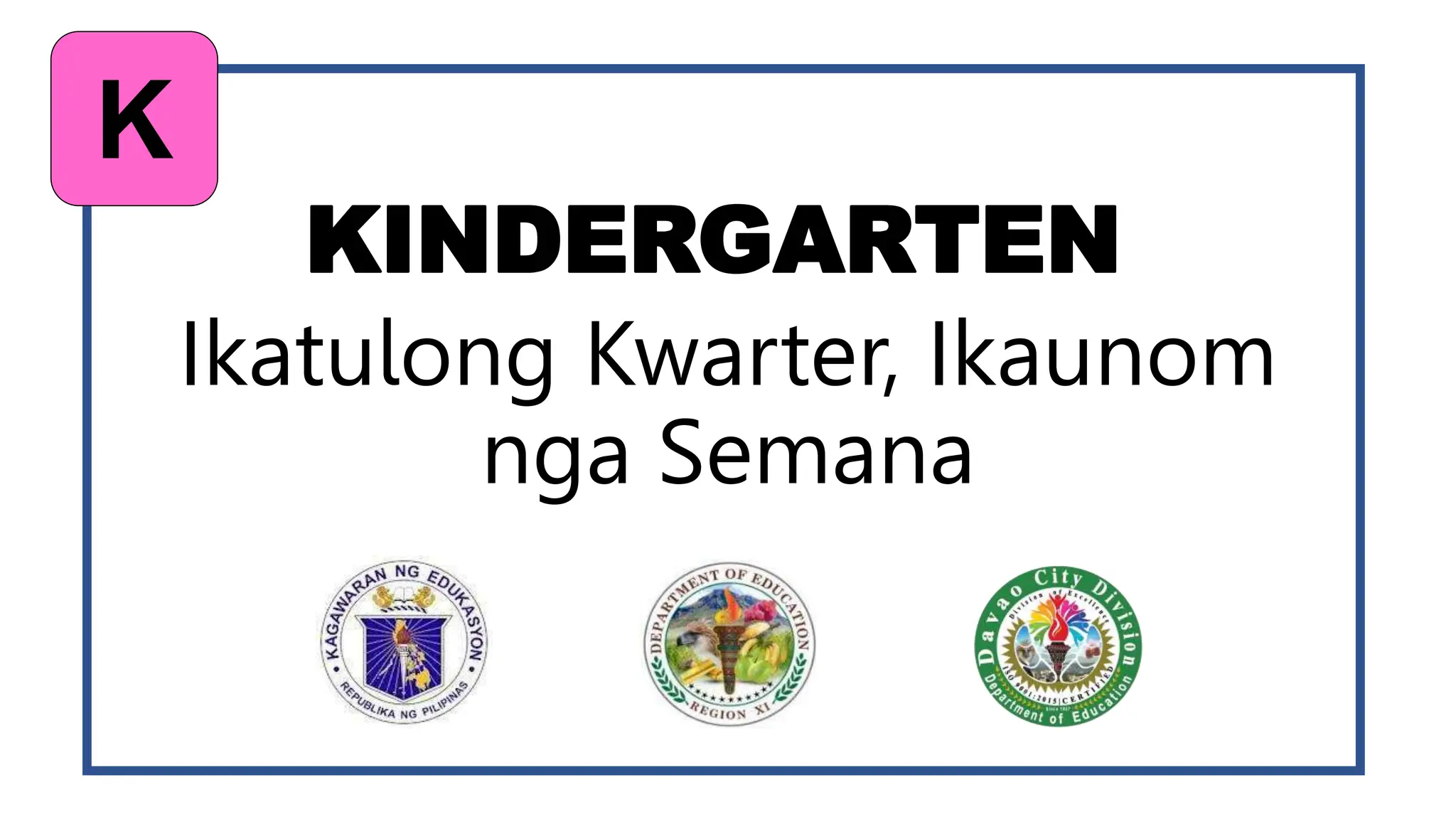 Ikatulong Kwarter, Ikapito nga Semana1.pptx