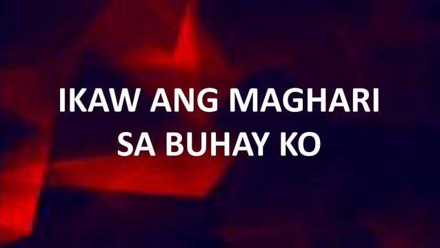 IKAW ANG MAGHARI.pptx