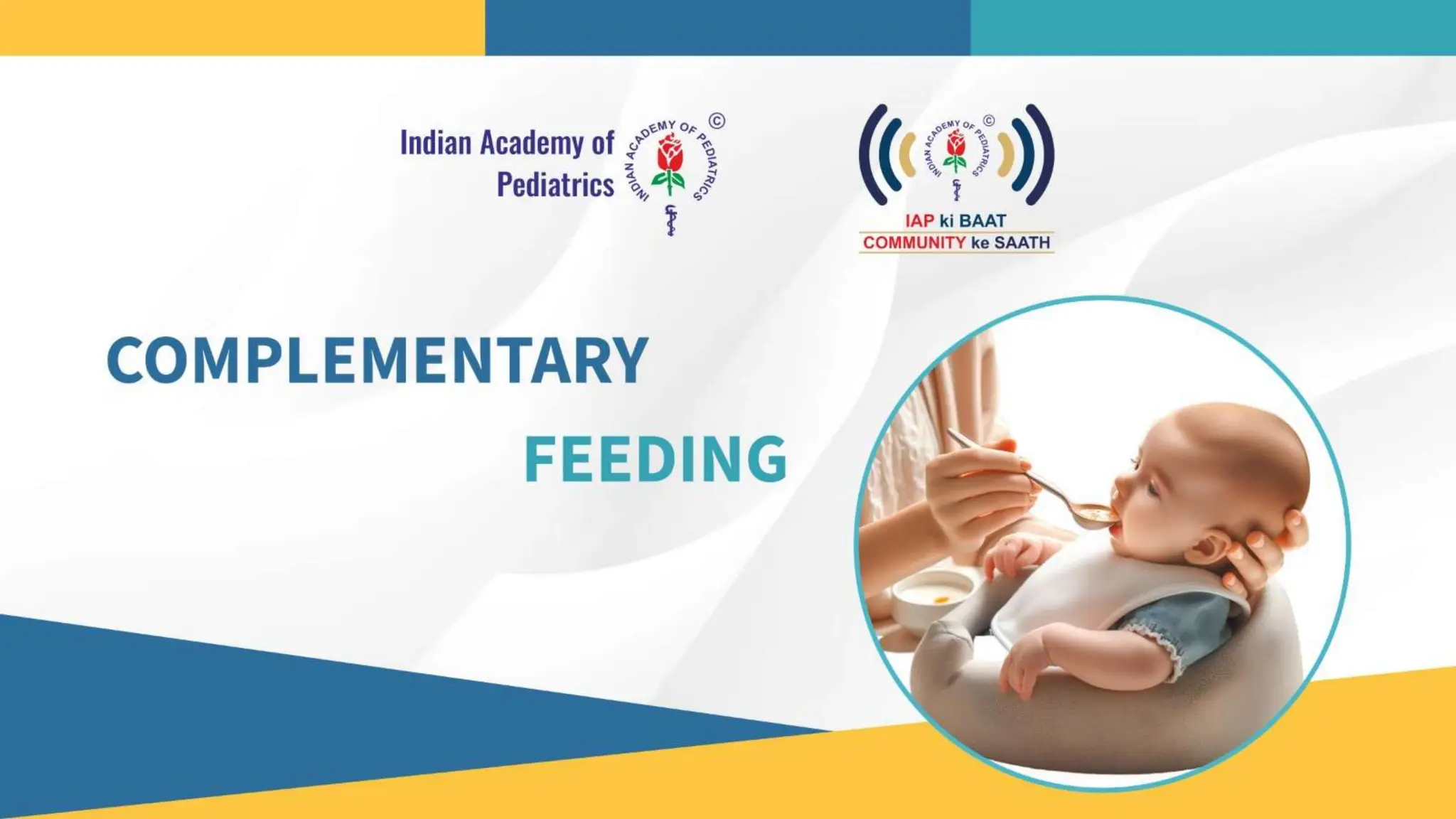 Complementary feeding in infant IAP PROTOCOLS | PPTX